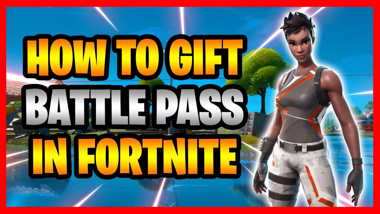 How To Gift The Battle Pass To Friends In Fortnite Chapter 2 (PS4, PS5 ...