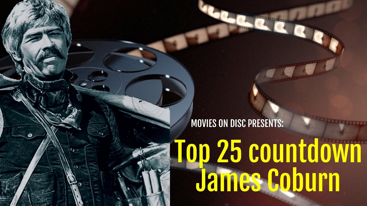 Top 25 countdown James Coburn 4K - YouTube