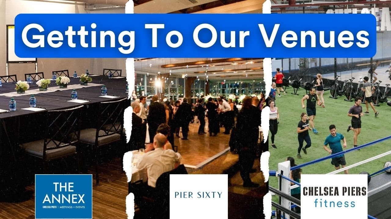 How to Get to: The Annex + Pier Sixty + @Chelsea Piers Fitness - YouTube