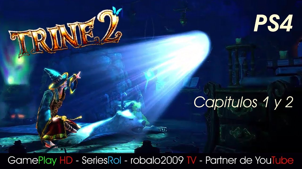Trine 2 Gameplay español PS4 Capitulo 1 y 2 | SeriesRol - YouTube