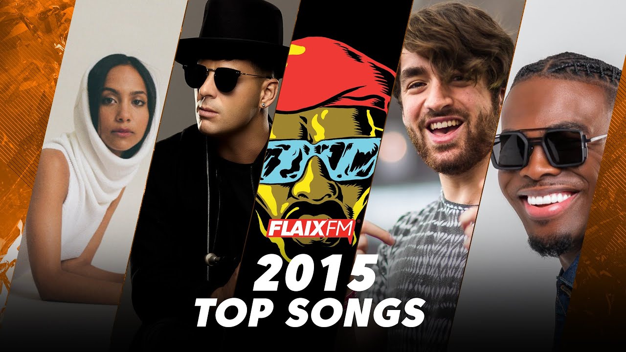 TOP Songs 2015 | Flaix FM - YouTube Music