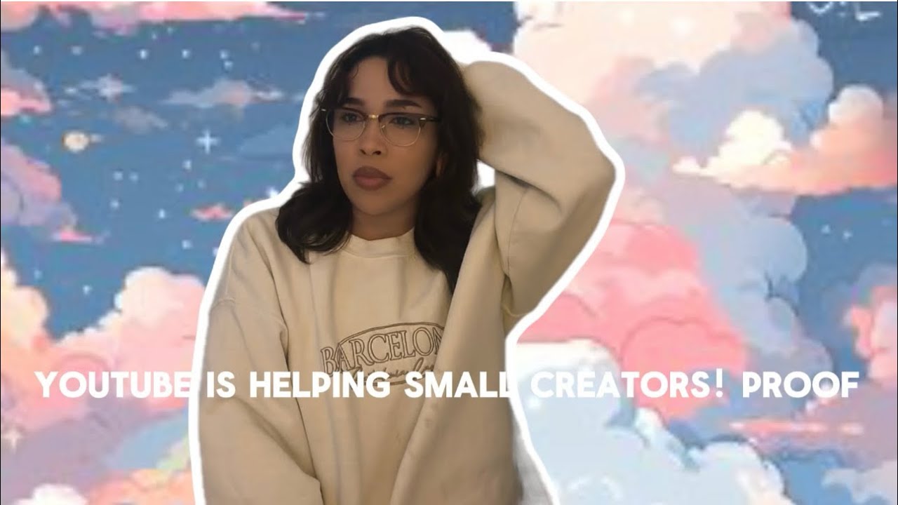 YouTube is really helping small creators! Pt 2 - YouTube