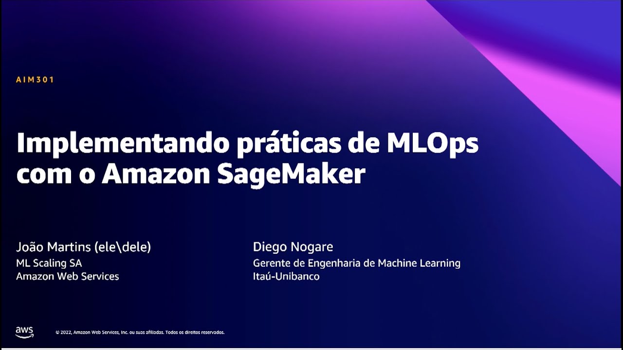 AWS Summit SP 2022 - Implementando práticas de MLOps com o Amazon SageMaker (AIM301) - YouTube