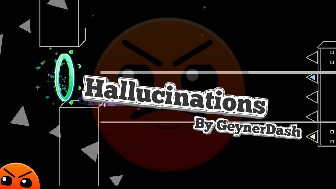 Geometry Dash I "Hallucinations" (Layout) By GeynerDash Me - YouTube