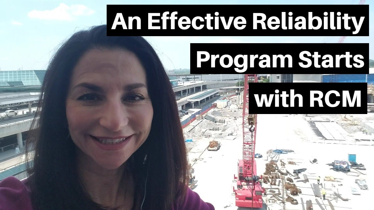 An Effective Reliability Program Starts with RCM (Reliability Centered ...