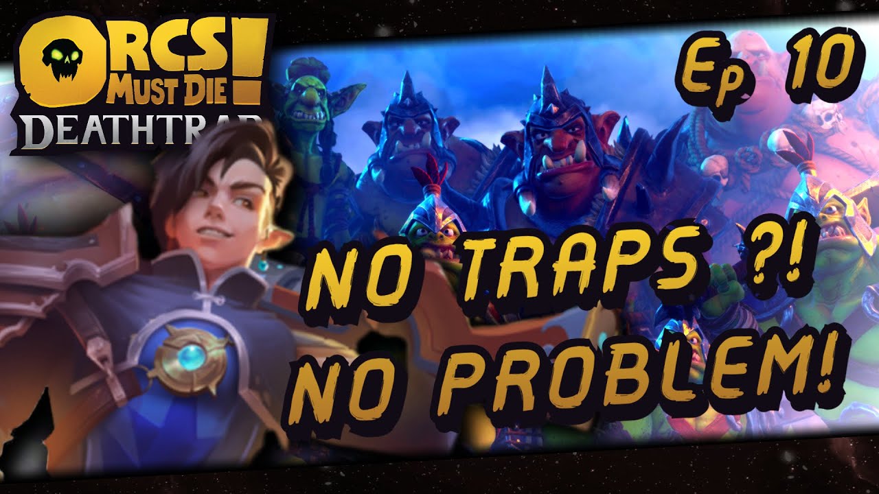 No Traps Achievement ! | Orcs Must Die Deathtrap - YouTube