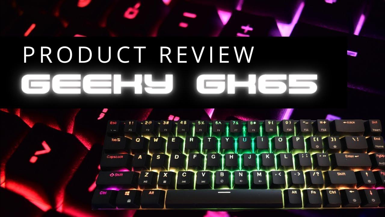 Geeky GK65 65% Mechanical Gaming Keyboard Review - Hot-Swappable RGB ...
