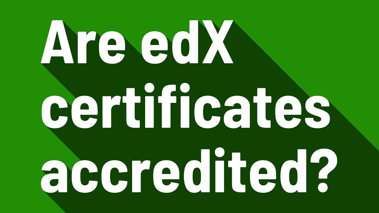 Are edX certificates accredited? - YouTube