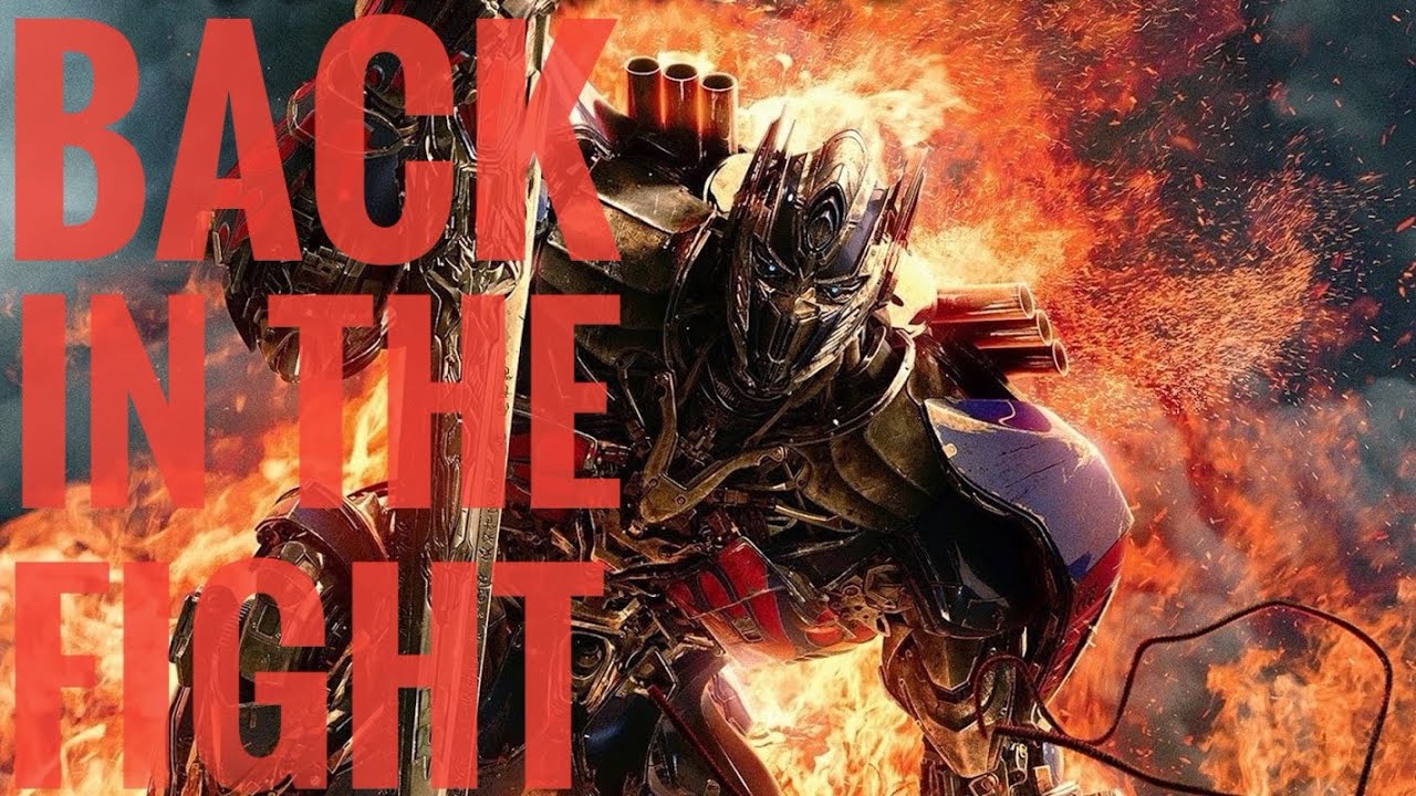 Transformers || Back In The Fight - YouTube