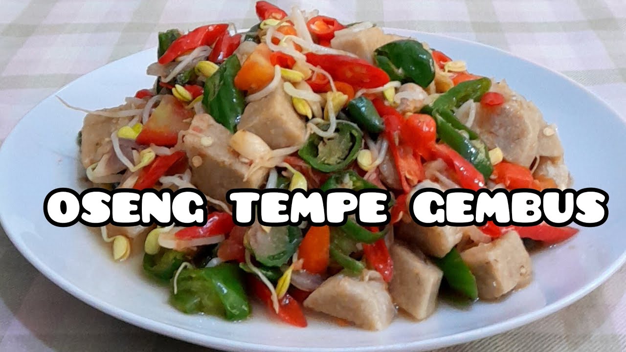 Resep oseng tempe gembus+cambah kedelai enaknya bikin nagih# ...