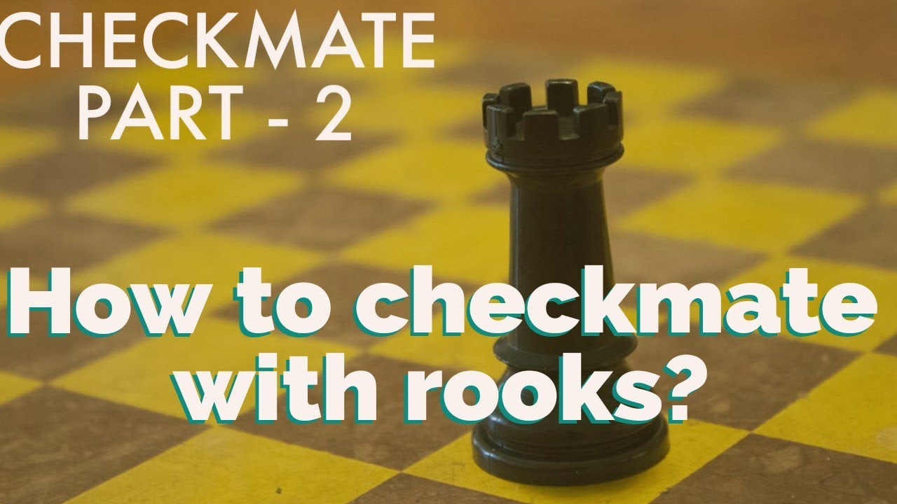 Checkmate with 2 rooks | Ladder checkmate | 187 chess - YouTube