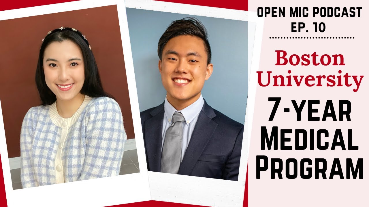 Boston University 7-Year Medical Program | Open Mic Podcast - Episode ...