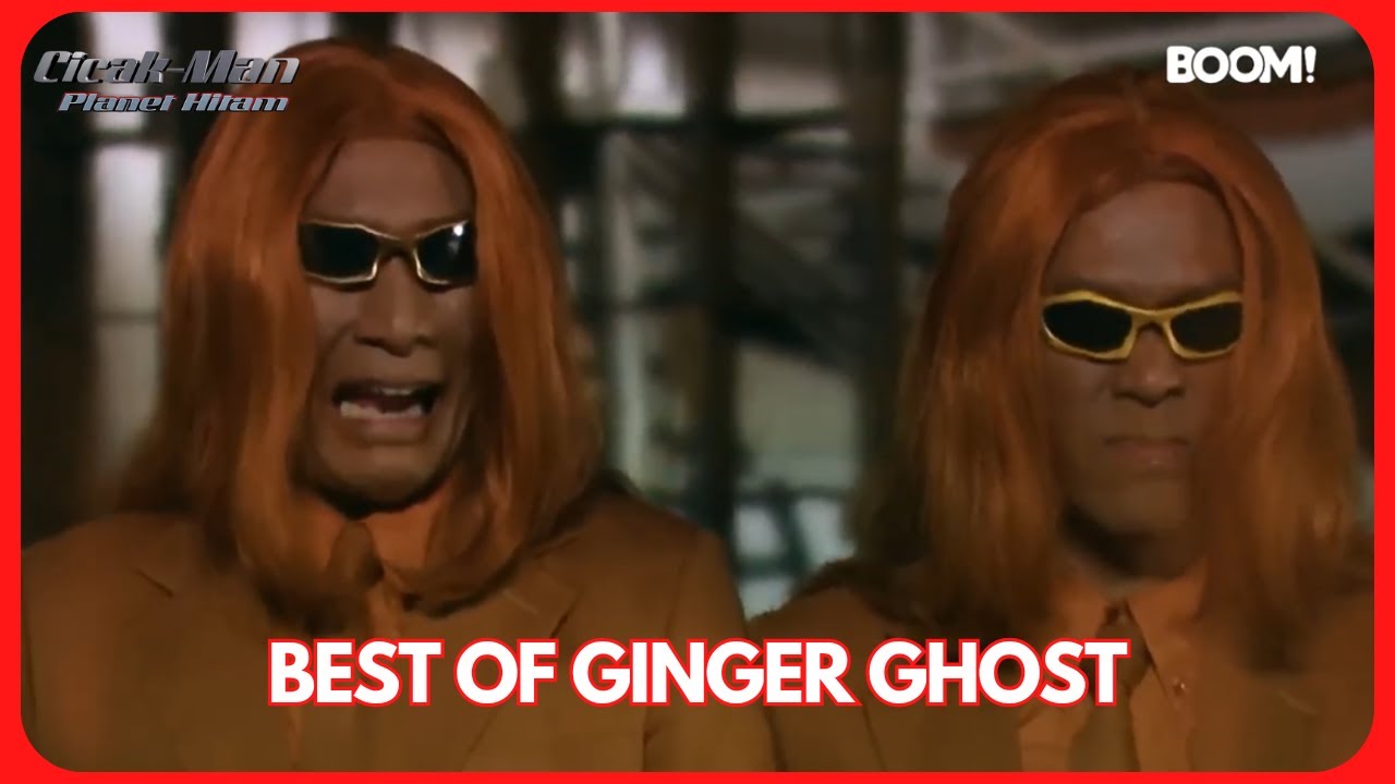 Best of Ginger Ghost - Cicakman 2 | Saiful Apek, Adlin Aman Ramlie, AC ...