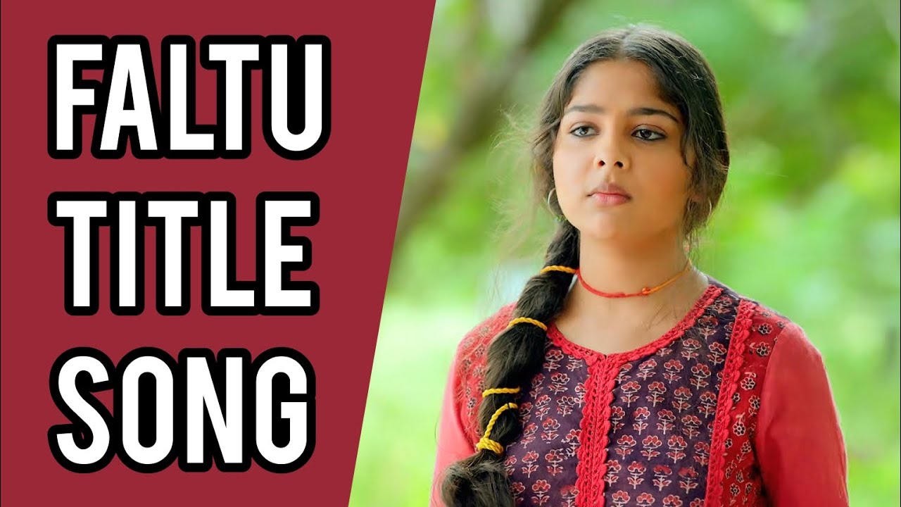 Faltu Title Song | Ep 1 - YouTube