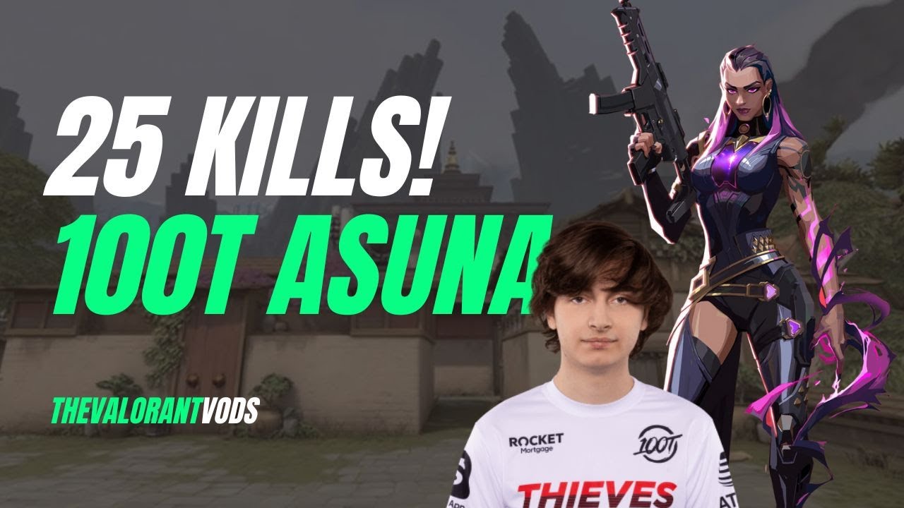 25 KILLS! 100T ASUNA - REYNA MVP VALORANT RANKED FULL VOD - YouTube