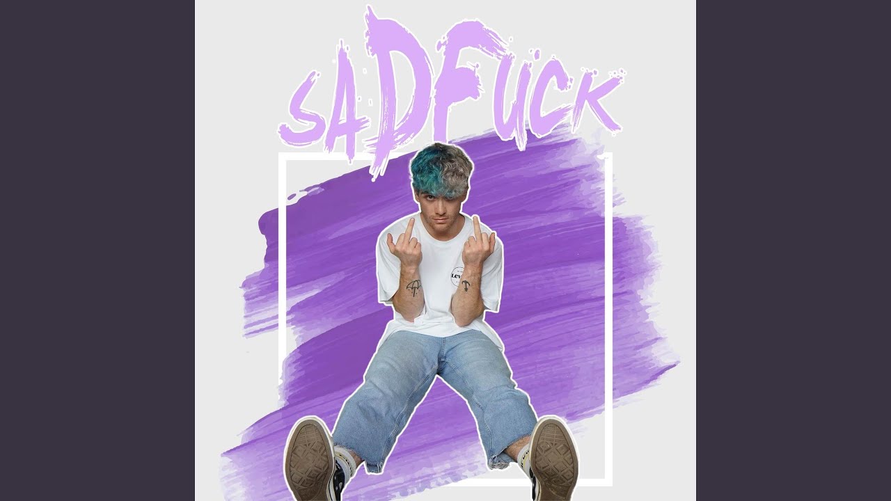 Sad Fuck Youtube Music