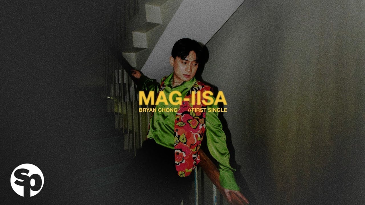 Mag-iisa - Bryan Chong (Lyrics) - YouTube