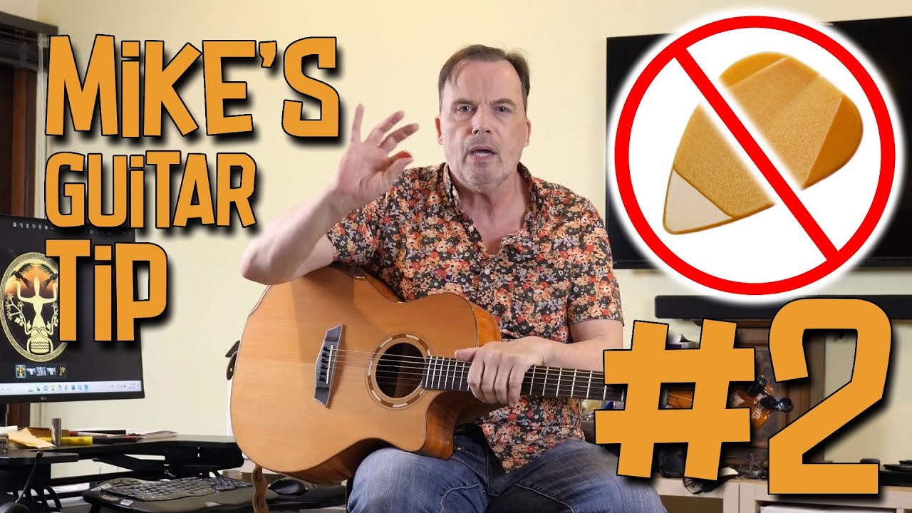 Mike's guitar tip #2 -- On acoustic guitar, use a pick only when you ...