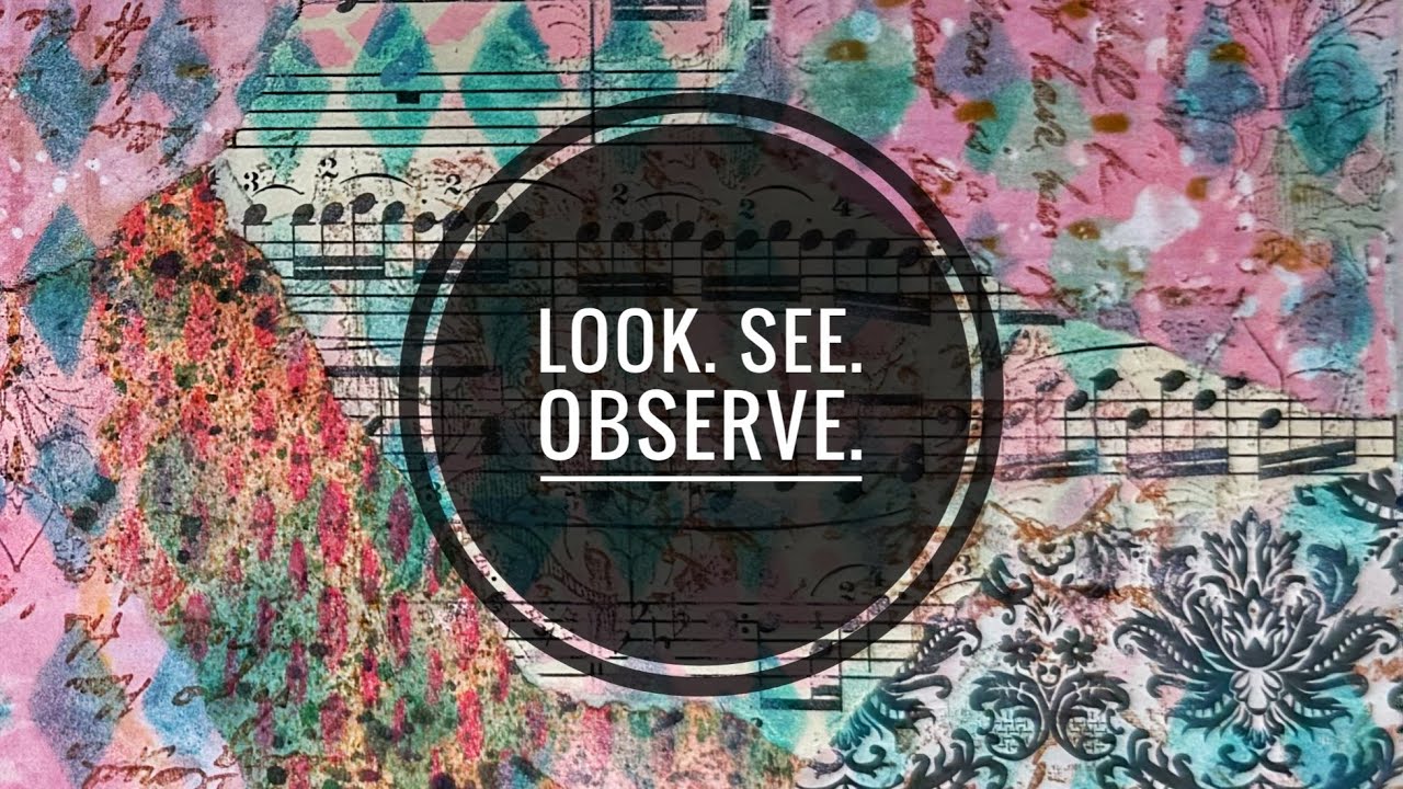 Look.See.Observe. - YouTube