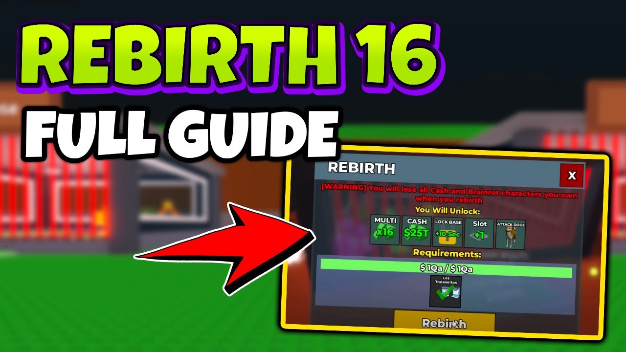REBIRTH 16 Full Guide - How to Unlock Everything [STEAL A BRAINROT ...