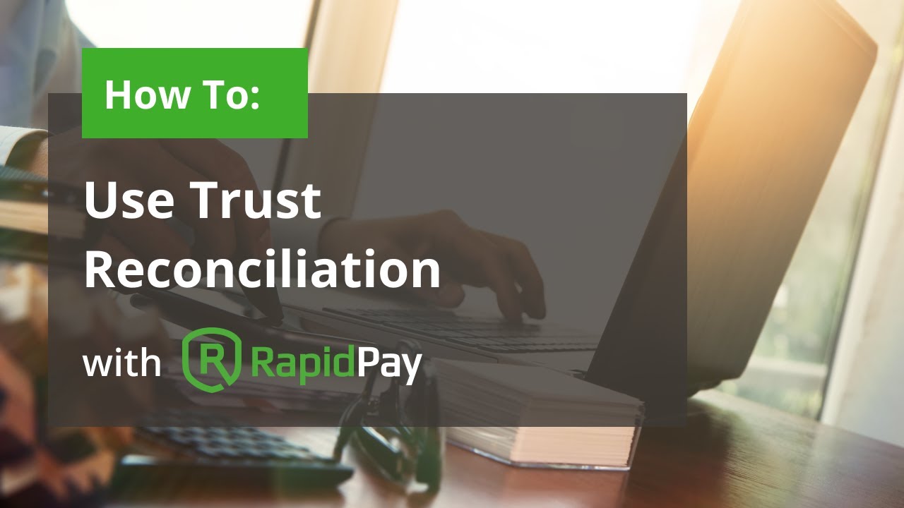 How to use RapidPay bank feeds with LEAP Trust Reconciliation - YouTube