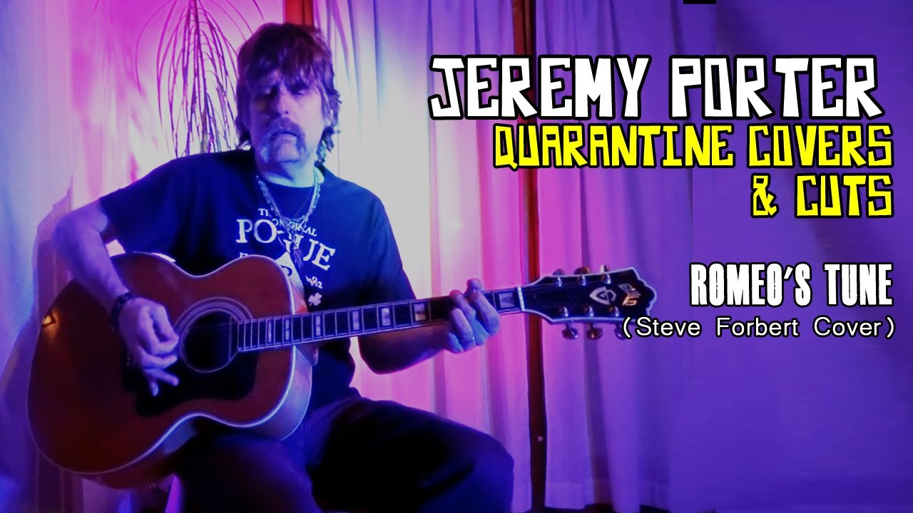 Jeremy Porter - Romeo's Tune (Steve Forbert Cover) - YouTube