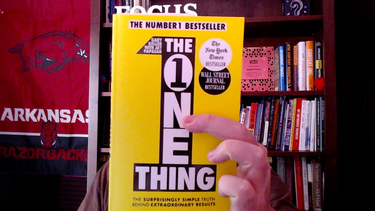 The One Thing: The Surprisingly Simple Truth Behind Extraordinary ...