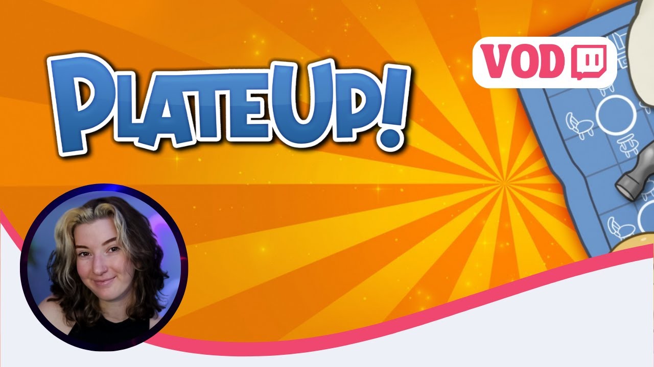 PLATEUP! | VOD 8 | noctisnexus - YouTube