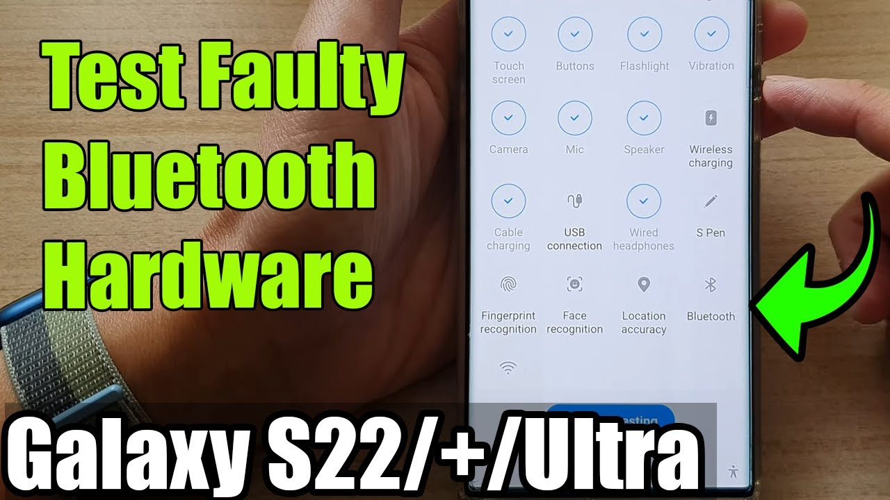 Galaxy S22/S22+/Ultra: How to Test Faulty Bluetooth Hardware - YouTube
