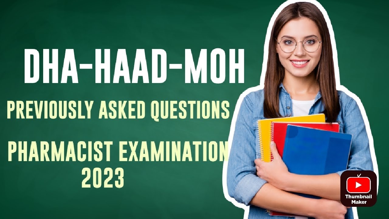 DHA-HAAD-MOH| PHARMACIST| Previously asked questions & Answers ...