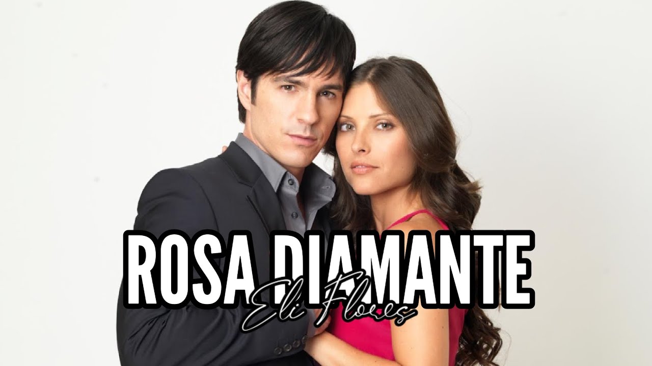 Eli Flores - Rosa diamante (Letra) | Rosa Diamante - YouTube
