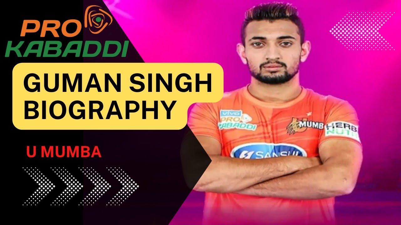 Guman Singh Kabaddi Biography | U Mumba - YouTube