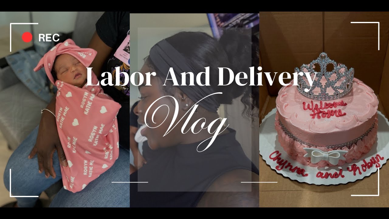 Labor And Delivery Vlog!! | Going Into Labor On My Birthday!! | Welcome ...