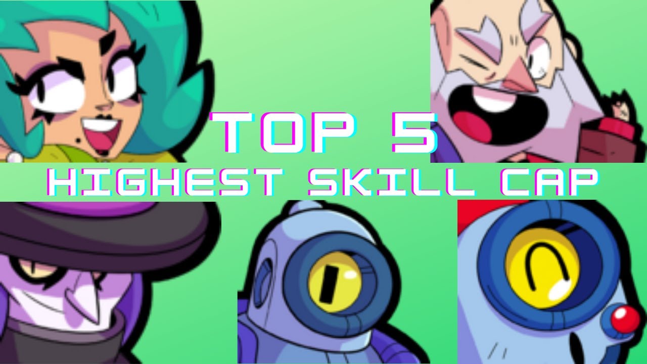Top 5 highest skill cap brawlers - YouTube
