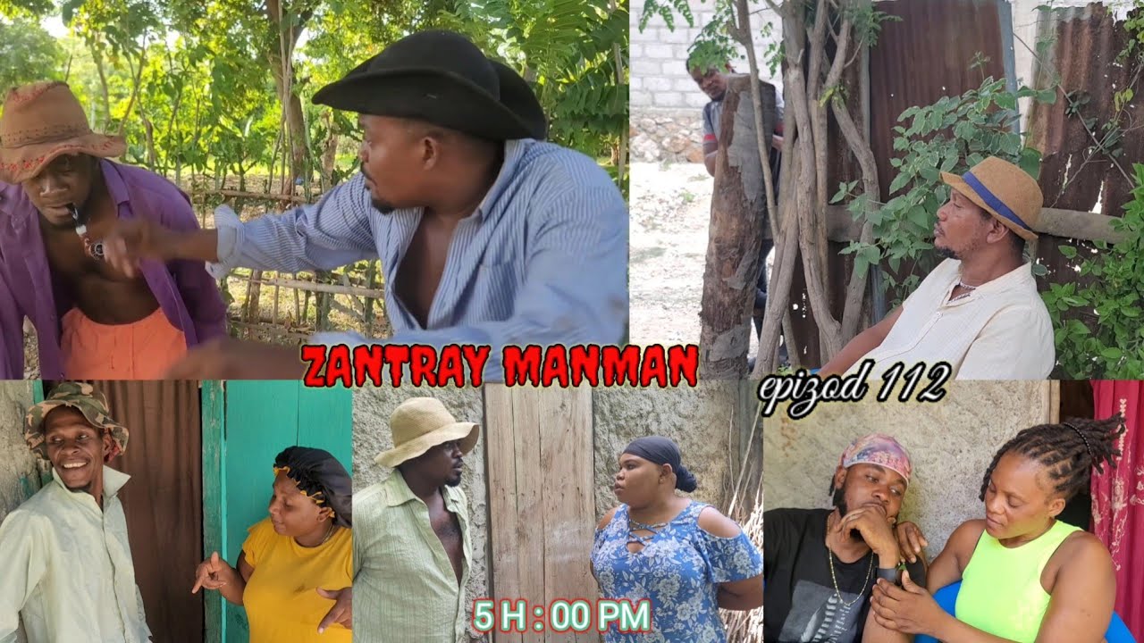 ZANTRAY MANMAN EPIZOD 112 MALIS MASÈL JENNY MAGARÈT JOSLINE SAVALSON ...