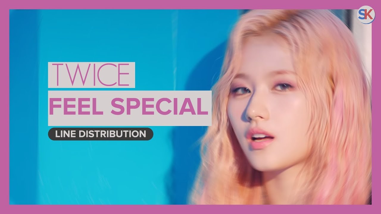Twice(트와이스)- Feel Special(필스페셜) [Line Distribution] - YouTube