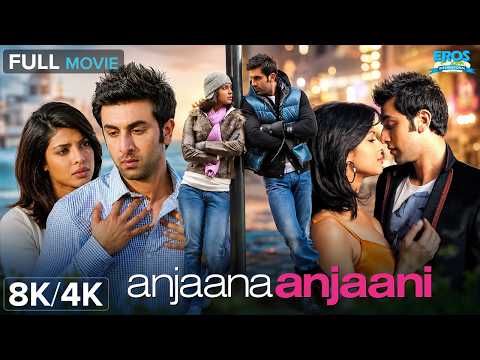Anjaana Anjaani (Arabic) 8K/4K - Full Movie | Ranbir Kapoor | Priyanka Chopra