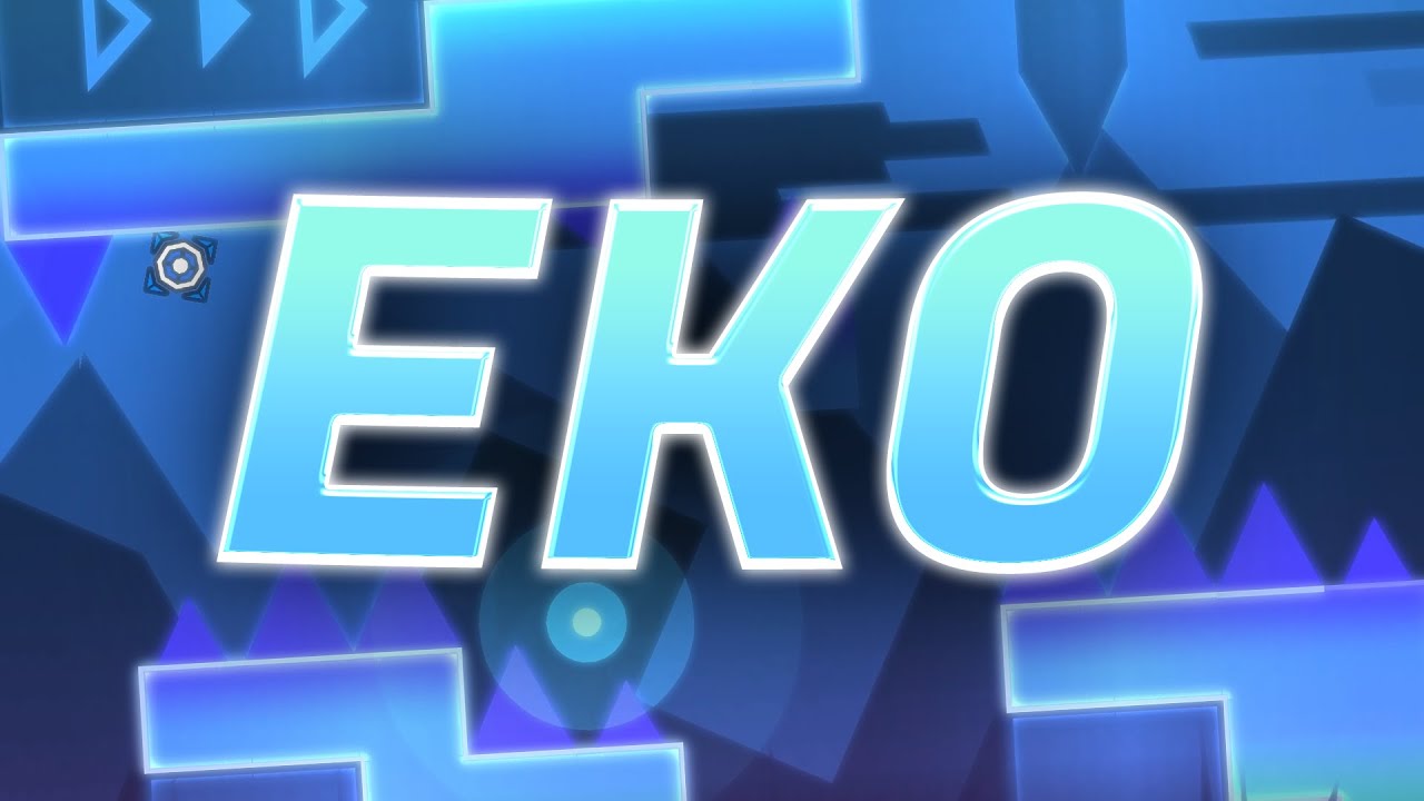 EKO (Extreme Demon) By PureDinoMight | Geometry Dash - YouTube