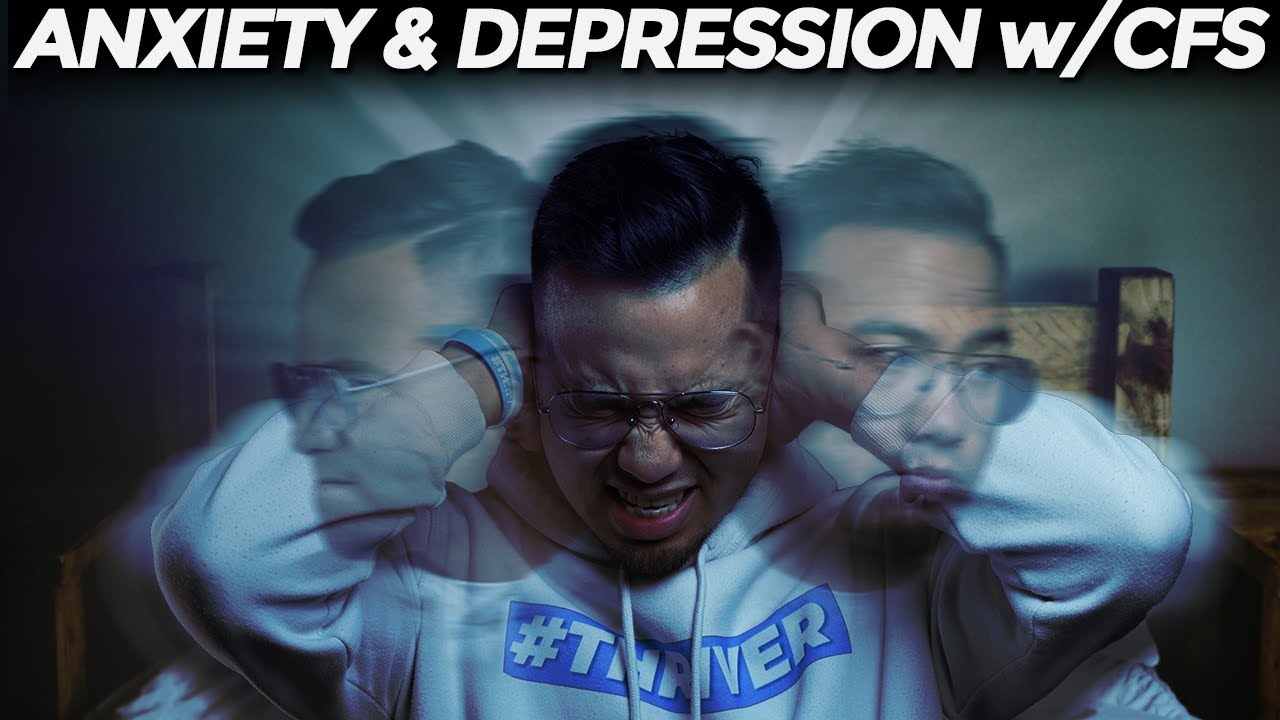 The Truth About Anxiety and Depression with CFS | CHRONIC FATIGUE ...
