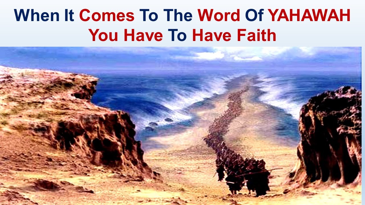 When It Comes To The Word Of Yahawah You Have To Have Faith - YouTube