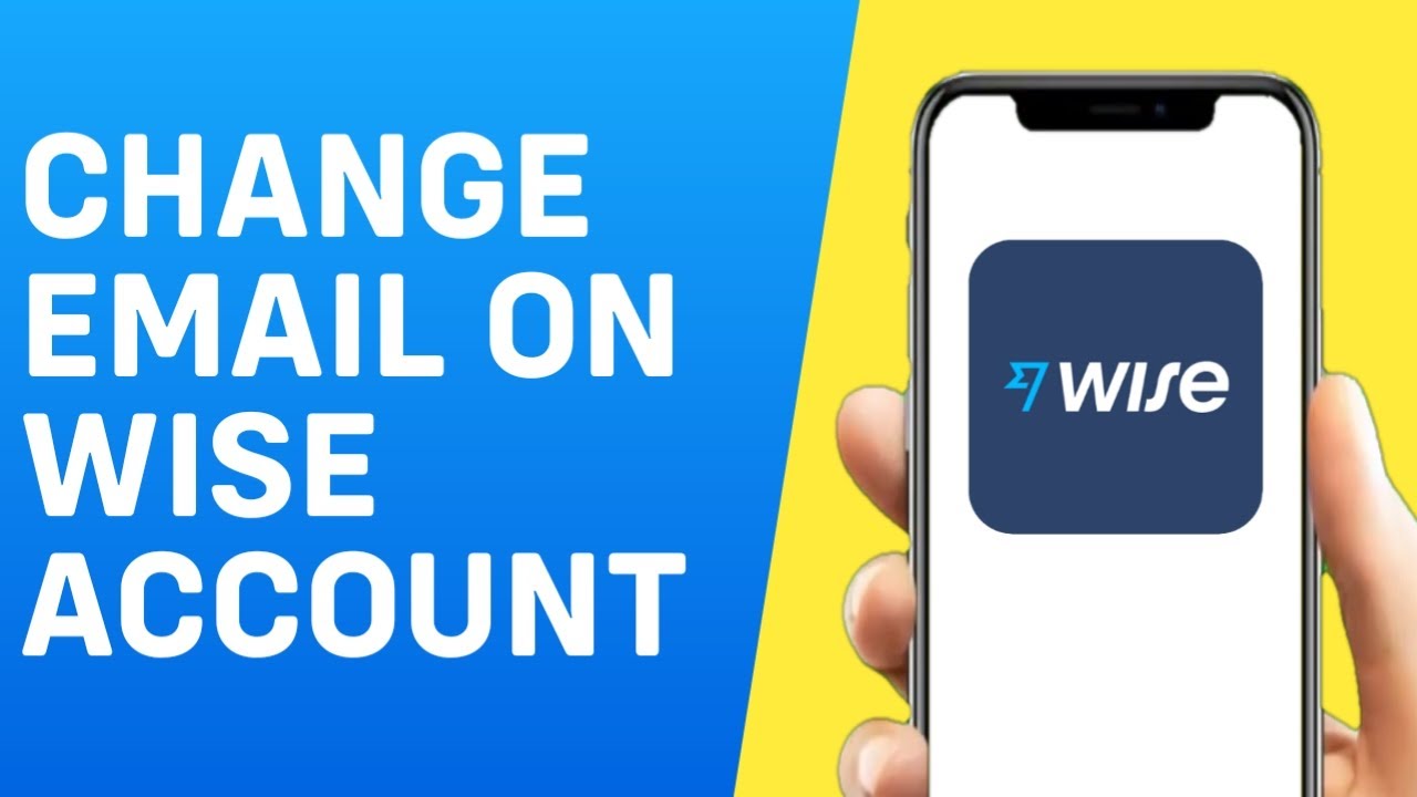How to Change Email on Wise Account (Transferwise) - YouTube