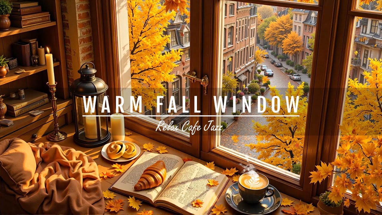 Relaxing Jazz in Autumn Window View 🍂 Cozy Café Ambience & Smooth Jazz ...