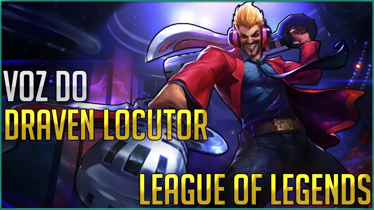 League of Legends - Voz do Draven Locutor [PT-BR] - YouTube