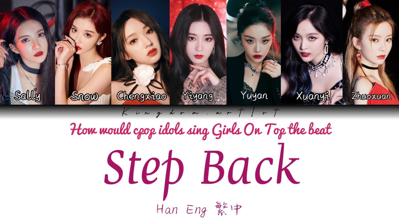 【Cpop Idols】How would Cpop Idols sing GOT the beat “Step Back” colour ...