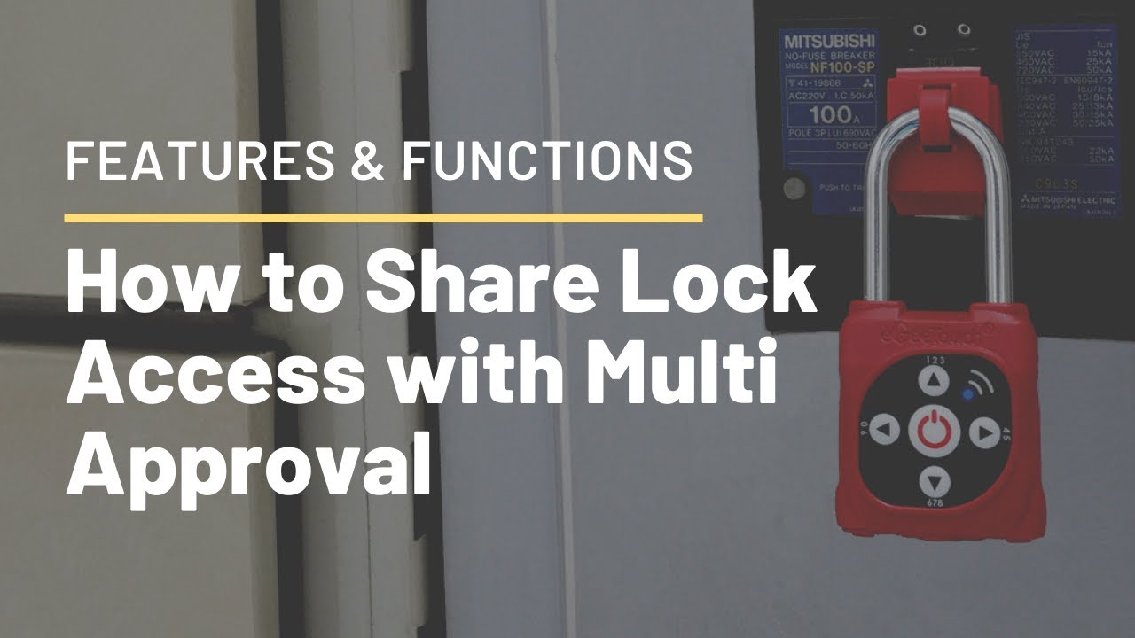 How to Share Lock Access with Multi Approval - YouTube