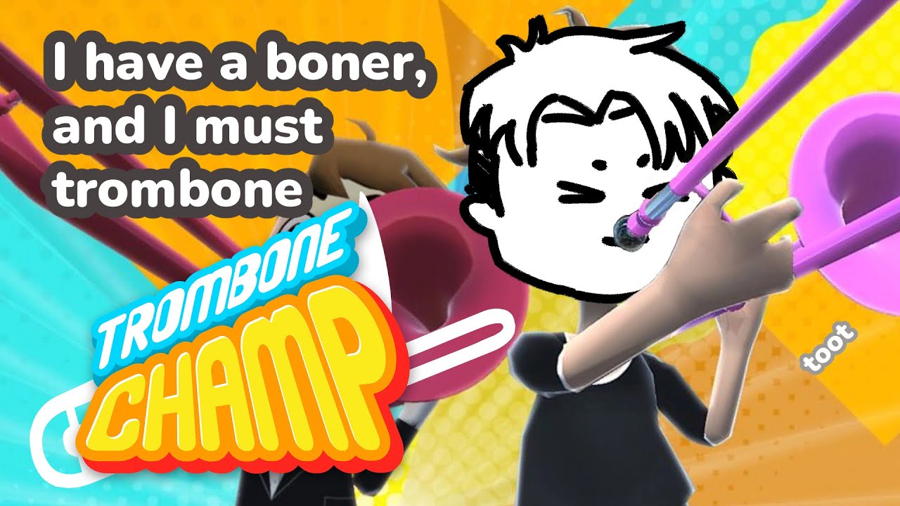 [TROMBONE CHAMP] Imma trom the bone - YouTube
