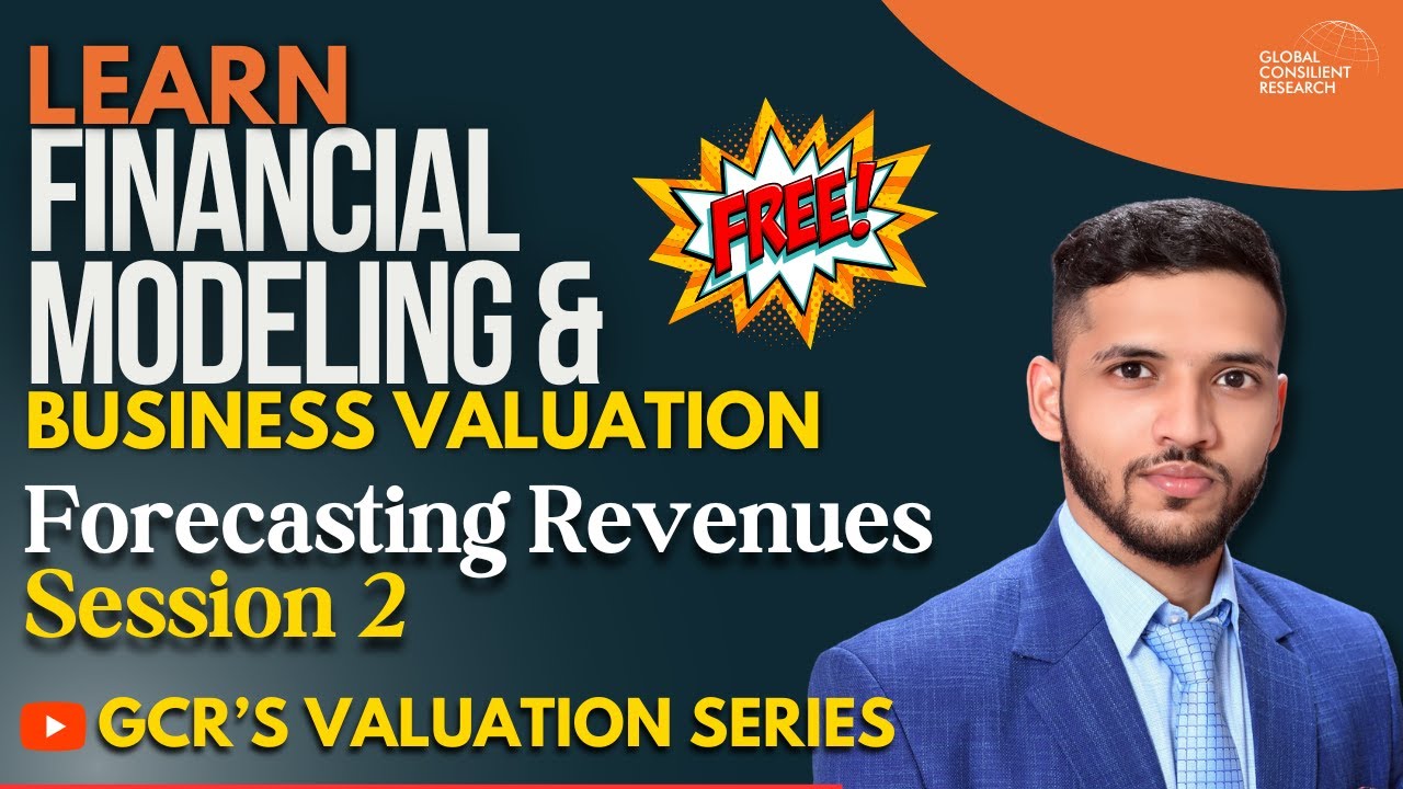 Learn Financial Modeling & Valuation for Free | Session 2 | Revenue ...