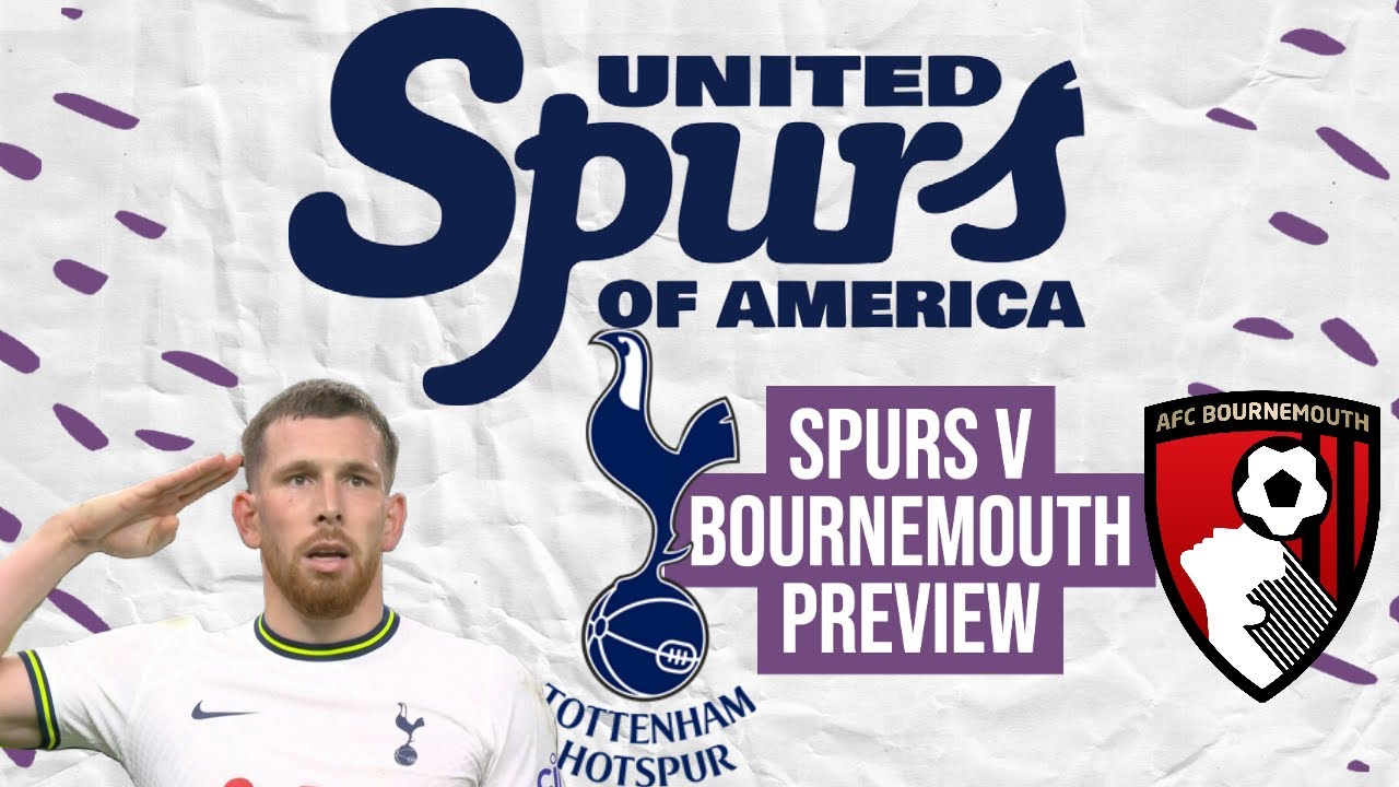 AFC Bournemouth v Spurs Preview | FRIDAY SHOW| w/SPECIAL SURPRiSE GUEST ...