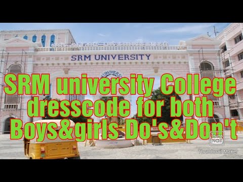 SRM university dresscode for boys&girls Do's&Don't full details ️ - YouTube