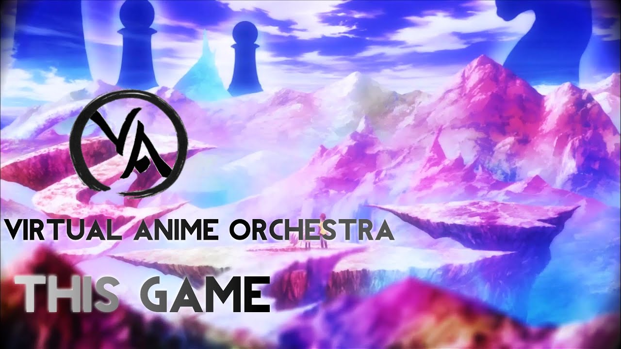 No Game No Life "This Game" OP [Orchestral Cover] - YouTube